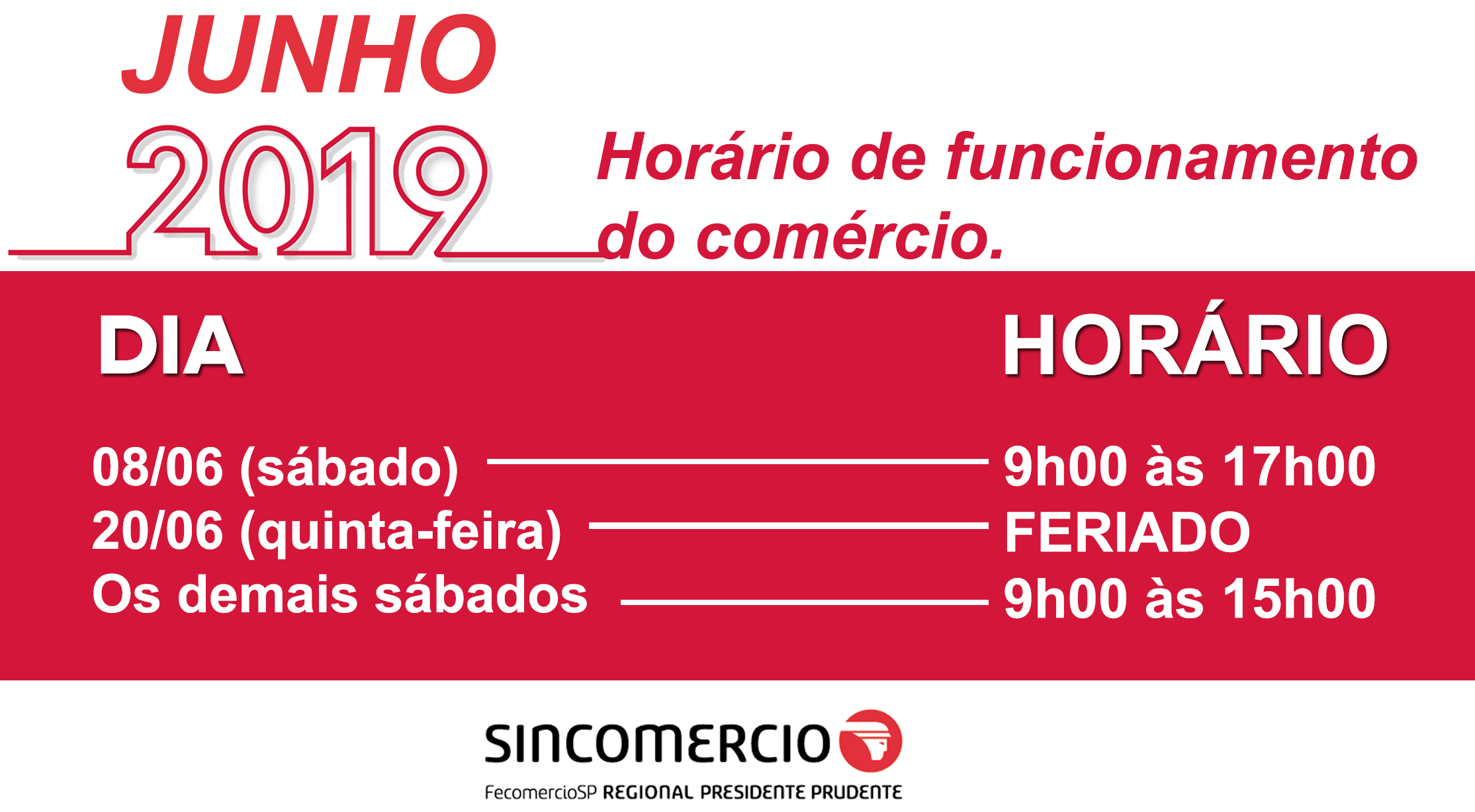 Sincomercio Presidente Prudente - Horários Comércio: JUNHO 2019